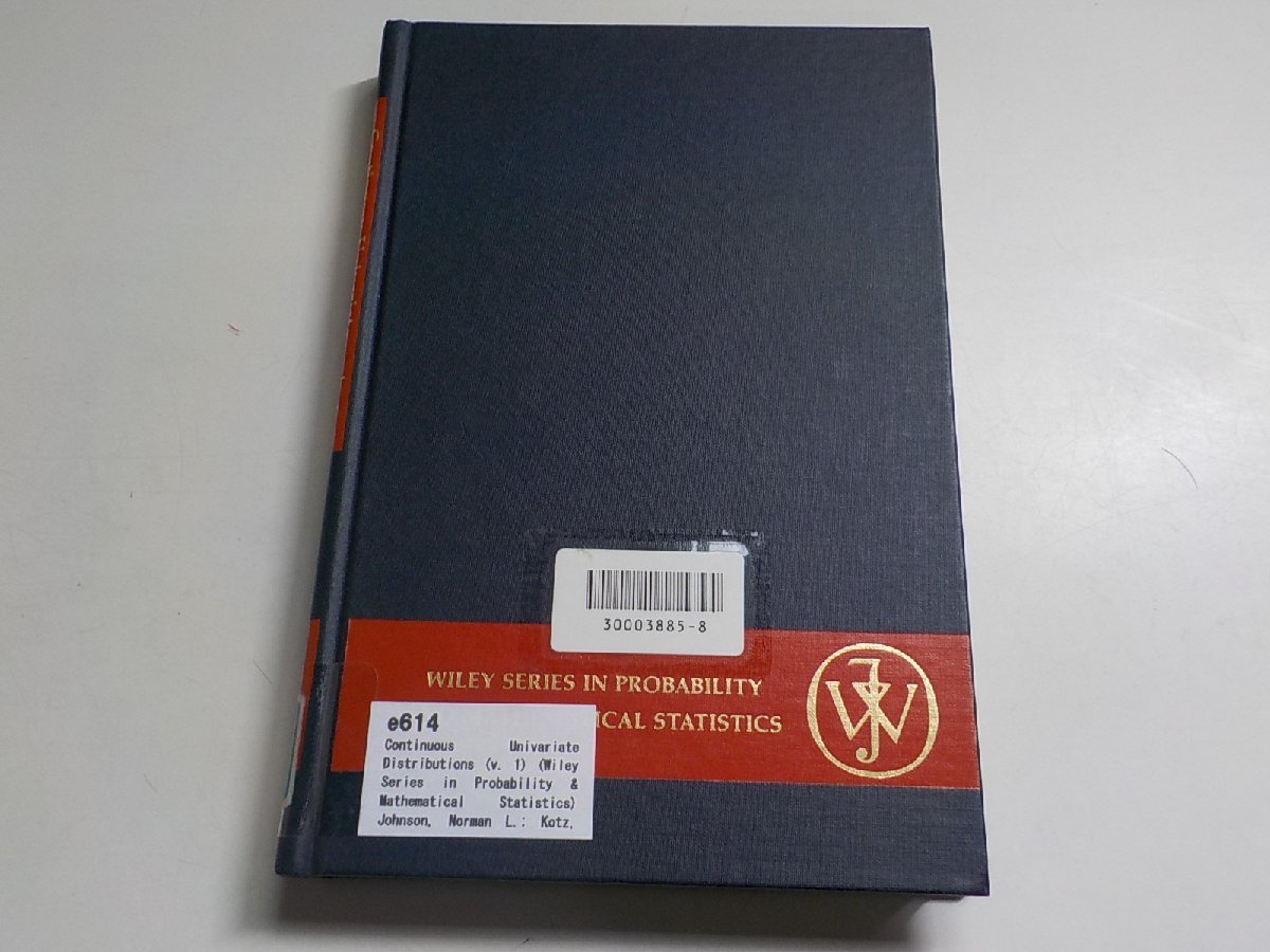 【傷や汚れあり】e614 Continuous Univariate Distributions (v. 1) (Wiley Series ...
