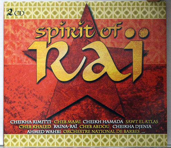 【やや傷や汚れあり】【アルジェリア/ライCD2枚組】SPIRIT OF RAI★2000年代初頭までのライの代表的なアーティスト、代表曲を収録 ...