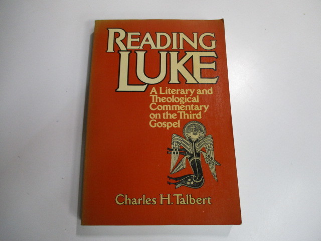 【傷や汚れあり】E0212 Charles H. Talbert READING LUKE A Literary and ...