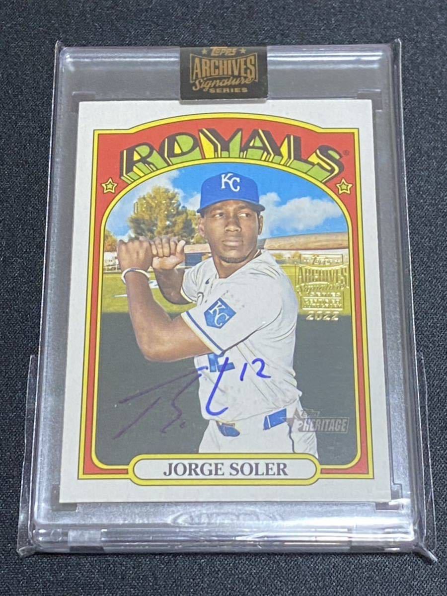 【未使用】【 TOPPS MLB 2022 ARCHIVES SIGNATURE SERIES 】カンザスシティ・ロイヤルズ ホルヘ・ソレア ...