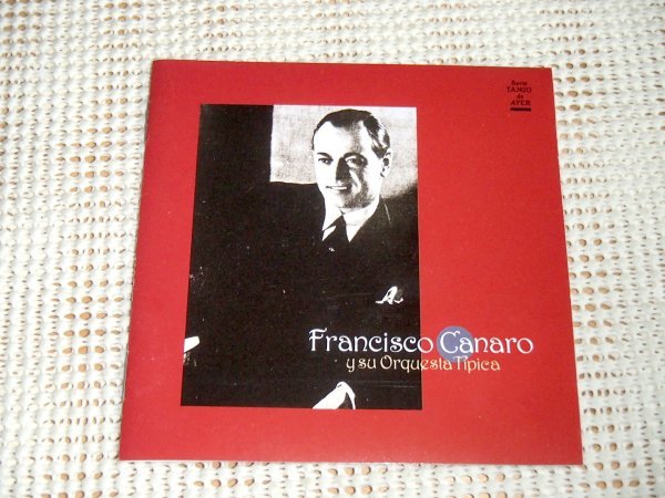 【中古】廃盤 Francisco Canaro y su Orquesta Tipica フランシスコ カナロ タンゴ 幻の名演 ...