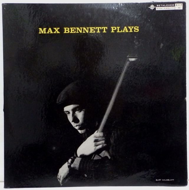 【やや傷や汚れあり】23018257;【廃盤】Bethlehem リーフ 完全 オリジナル 深溝 MAX BENNETT Plays 光沢 ...