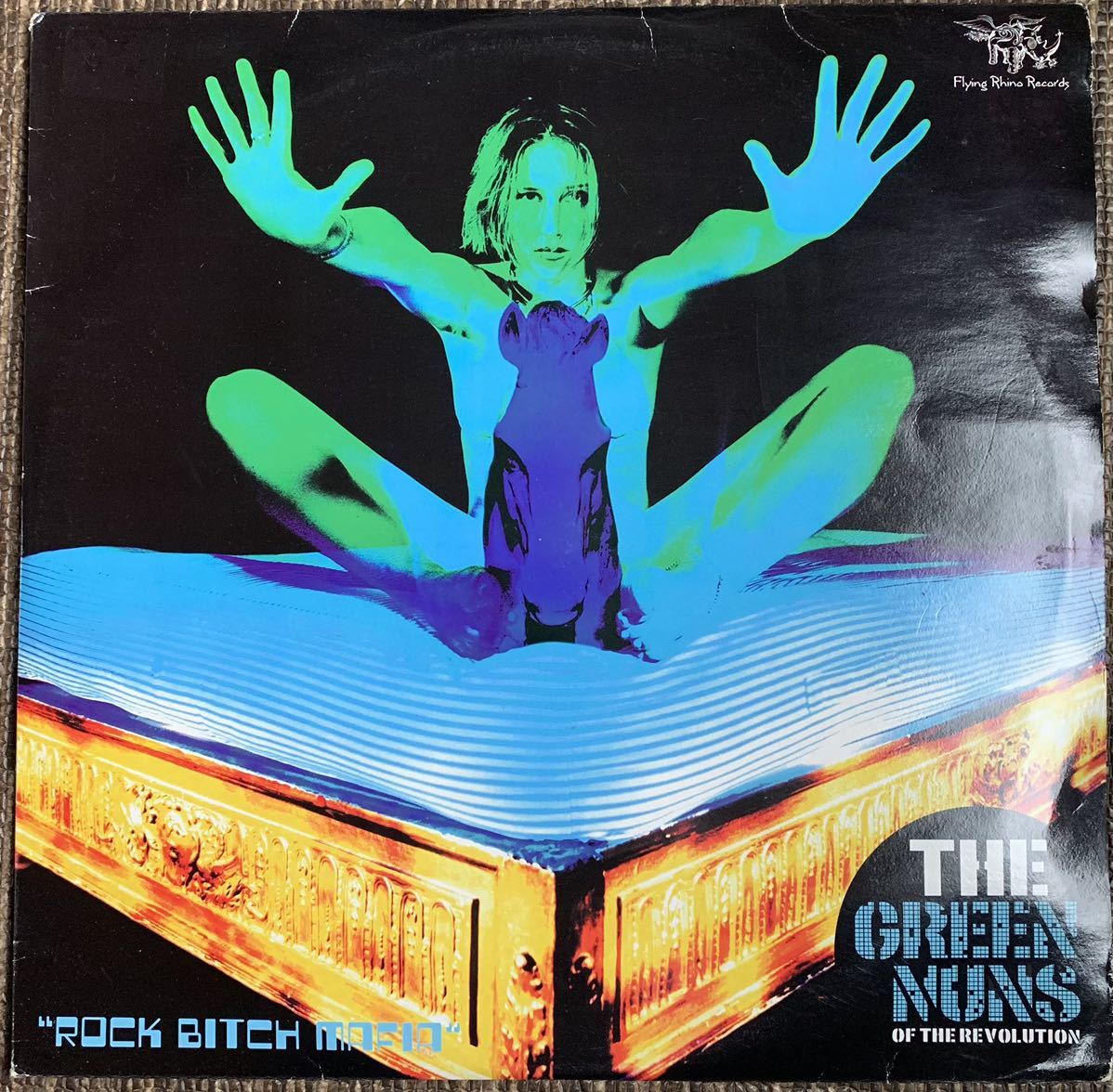 【やや傷や汚れあり】The Green Nuns Of The Revolution Rock Bitch Mafia Flying Rhino Records AFR LP 7 Goa ...