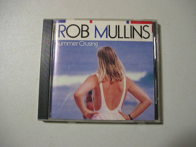 【やや傷や汚れあり】☆CD☆Rob Mullins 『Summer Crusing』の落札情報詳細 - ヤフオク落札価格検索 オークフリー