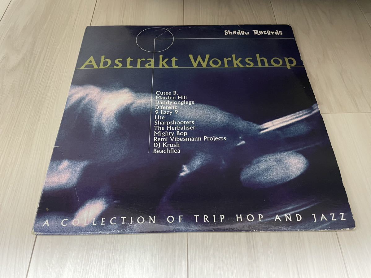 【やや傷や汚れあり】DJ KRUSH 収録 VA / Abstrakt Workshop - A Collection Of Trip Hop And Jazz 2枚組 LP Shadow ...