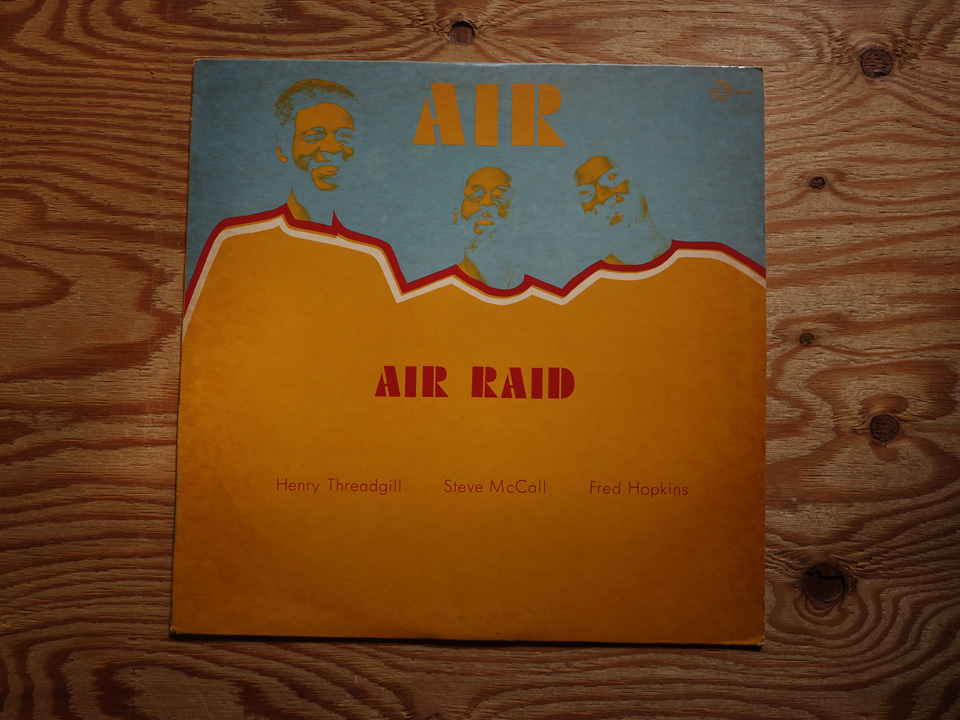 【やや傷や汚れあり】米 / Air / Air Raid（Henry Threadgill、Steve McCall、Fred Hopkins ...