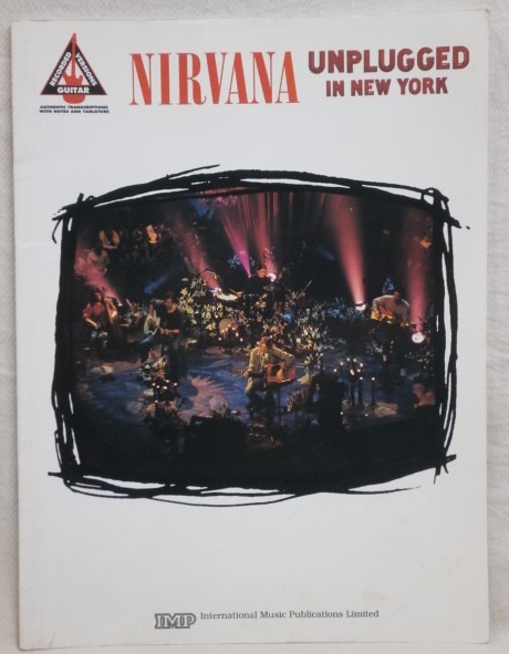 【目立った傷や汚れなし】ギタースコア★NIRVANA / MTV Unplugged in New York★1995年 当時もの 洋書 楽譜 ...