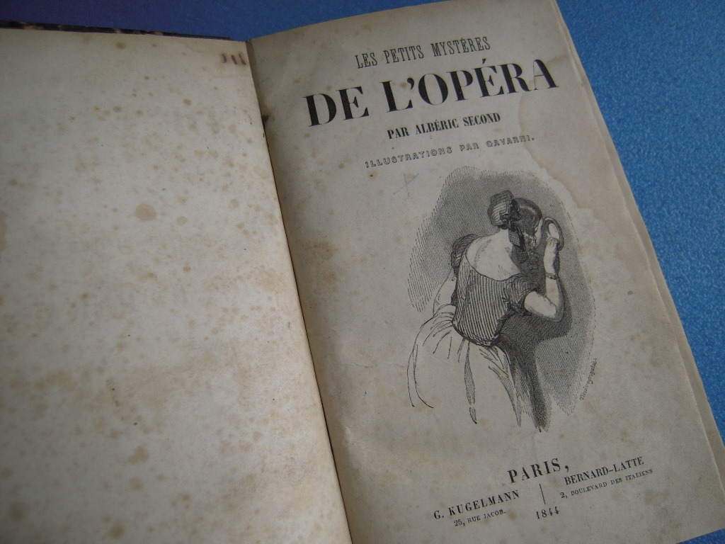 【やや傷や汚れあり】「ガヴァルニ挿画本！アルベリック・スゴン『オペラ座の小さな謎 』1844 初版 Les Petits Mysteres ...