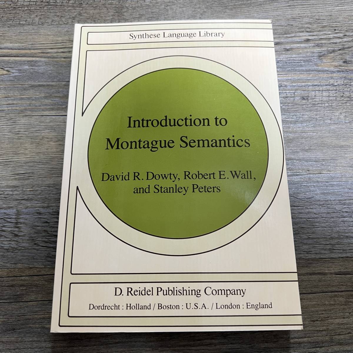 【やや傷や汚れあり】S-3488 Introduction to Montague Semantics David R.Dowty Robert E.Wall Stanley Peters/著 ...