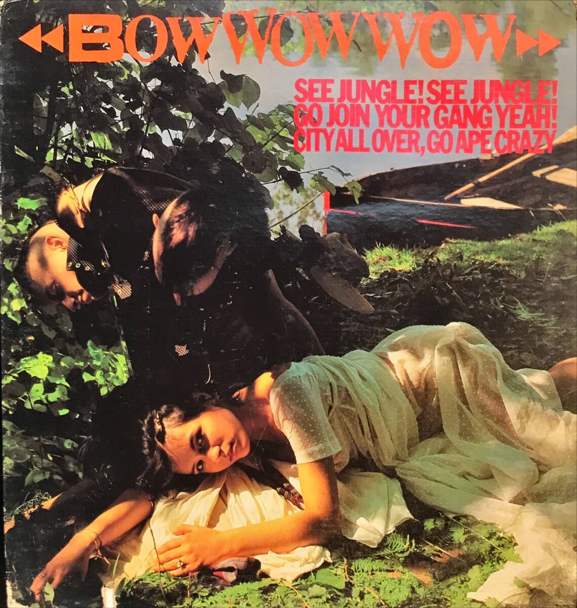 【やや傷や汚れあり】Bow Wow Wow See Jungle! See Jungle! Go Join Your Gang Yeah! City All Over, Go Ape ...