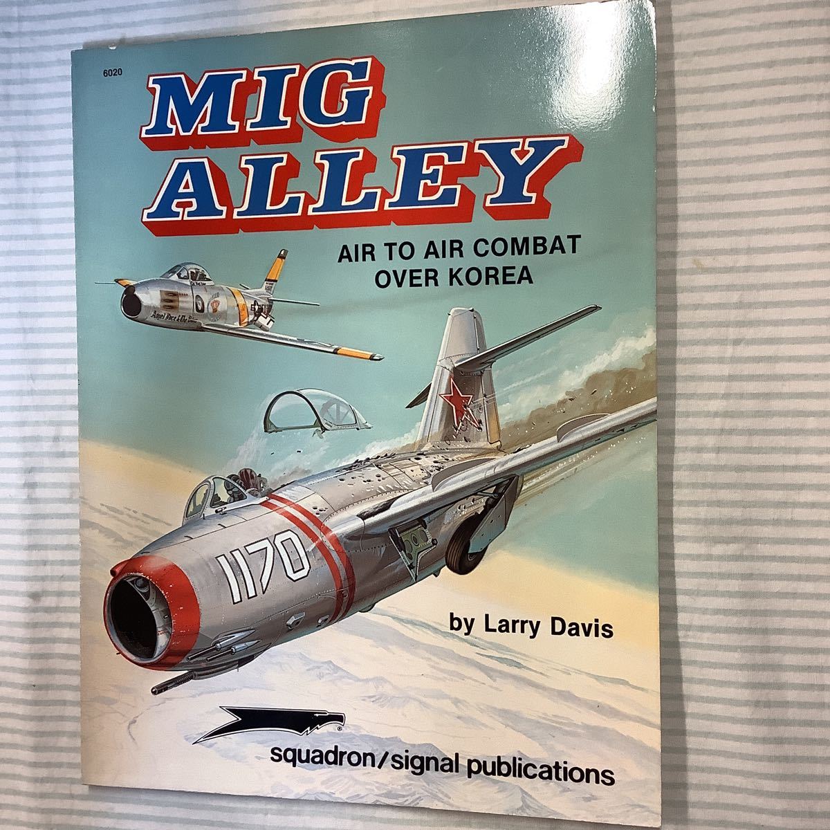 【やや傷や汚れあり】【洋書】朝鮮戦争の航空戦ミグ・アレー MIG ALLEY / AIR TO AIR COMBAT OVER KOREAの ...