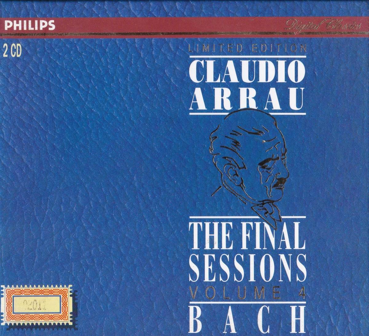 【目立った傷や汚れなし】廃盤超希少 2CD 独盤 クラウディオ・アラウ THE FINAL SESSIONS J.S.バッハ パルティータ 第 ...