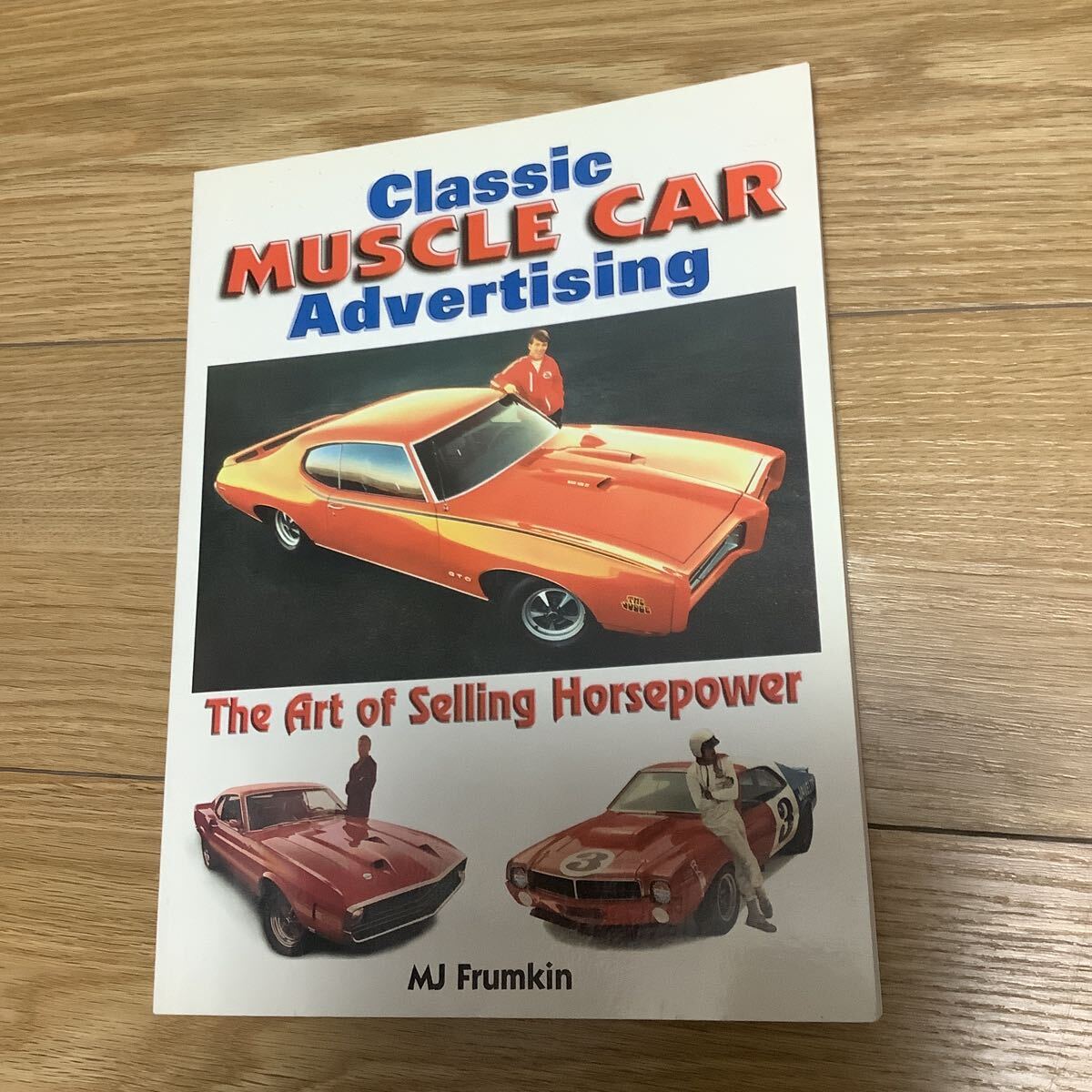 【目立った傷や汚れなし】《S9》洋書 クラシック・マッスルカーの広告 Classic MUSCLE CAR Advertising / The ...