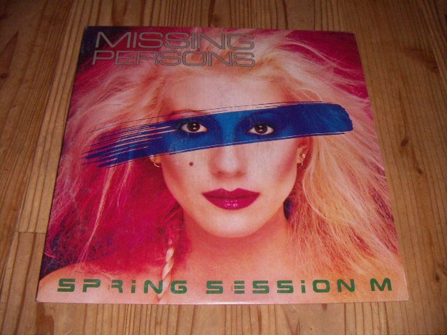 【やや傷や汚れあり】 即決！LP：MISSING PERSONS SPRING SESSION M スプリング・セッションM ミッシング ...
