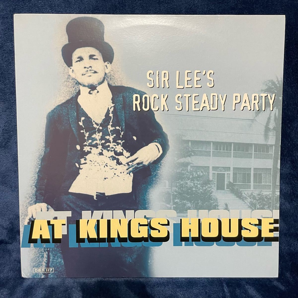 【傷や汚れあり】「SIR LEE'S ROCK STEADY PARTY AT KINGS HOUSE」 EU盤 HOLLAND盤 D.B.D ...