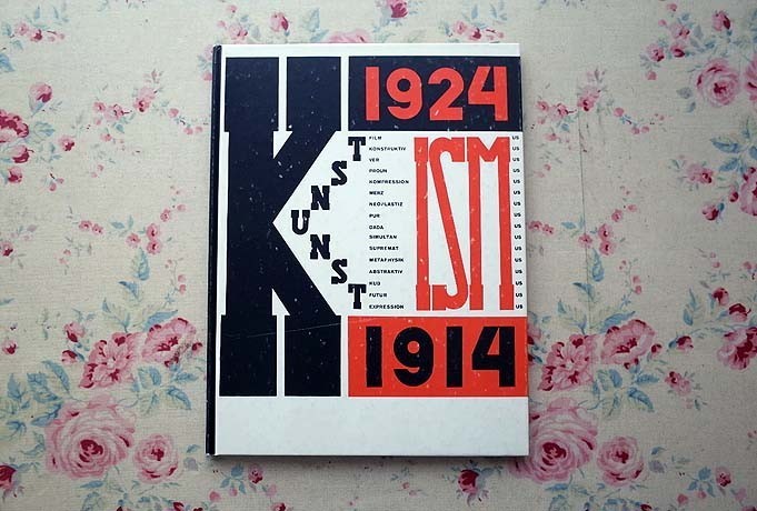 67973/Die Kunstismen 1914-1924 ハンス・アルプ Hans Arp エル・リシツキー El Lissitzky 1990年 復刻版 1914-1924年の芸術運動の ...