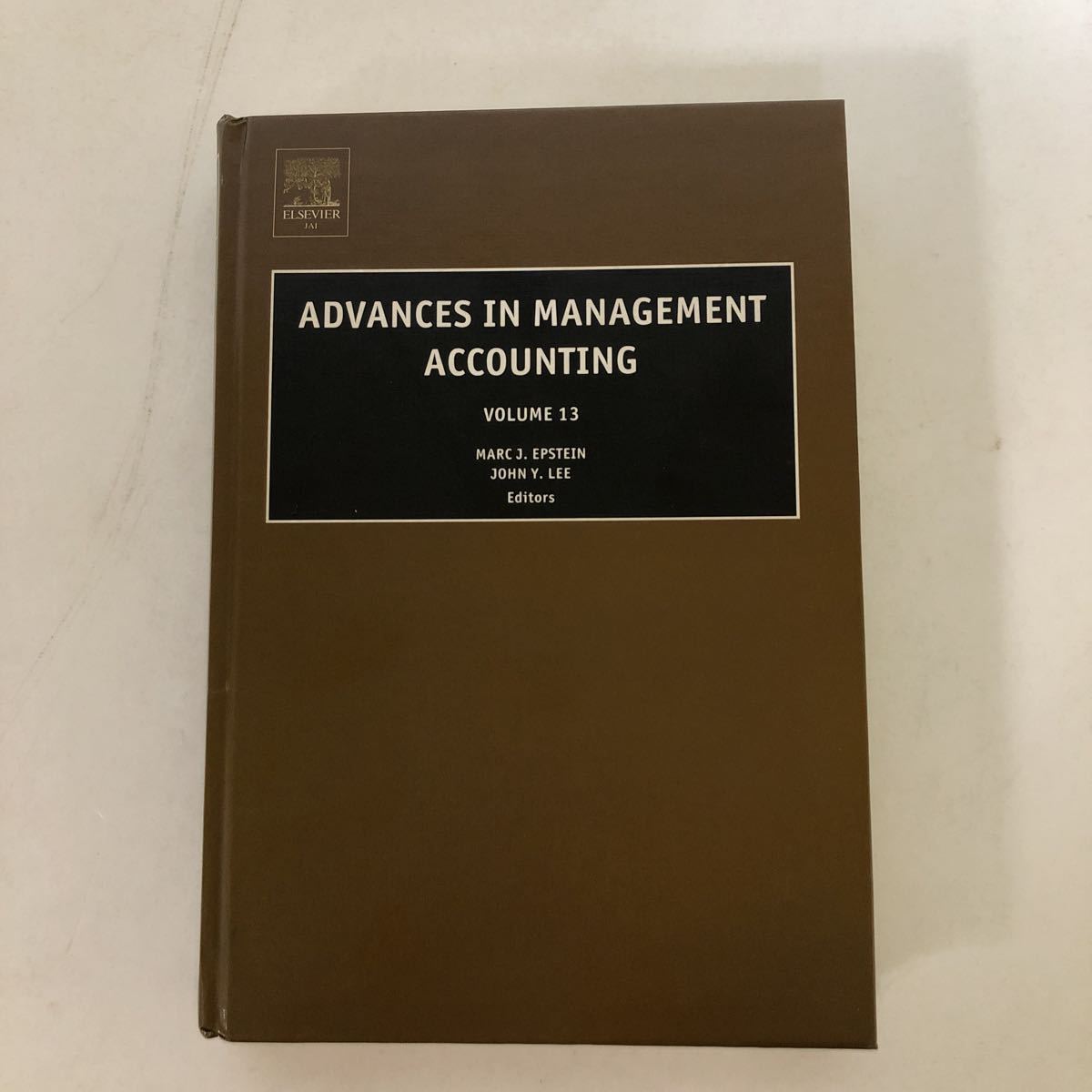 【やや傷や汚れあり】本41 ELSEVIER JAI ADVANCES IN MANAGEMENT ACCOUNTING VOLUME 13 ...
