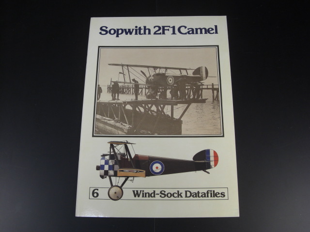 【やや傷や汚れあり】★洋書☆Sopwith 2F1 Camel Windsock Datafiles 6 ソッピース 2F1 キャメル ウインドソック データファイル 6 第2次世界大戦 複葉 ...
