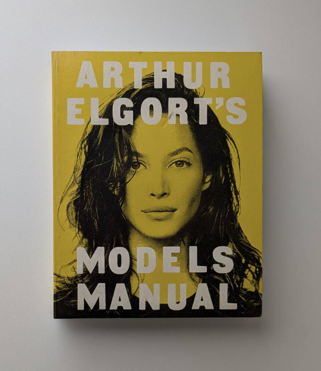 【傷や汚れあり】Arthur Elgort’s Models Manual アーサー・エルゴートの落札情報詳細 - Yahoo!オークション ...