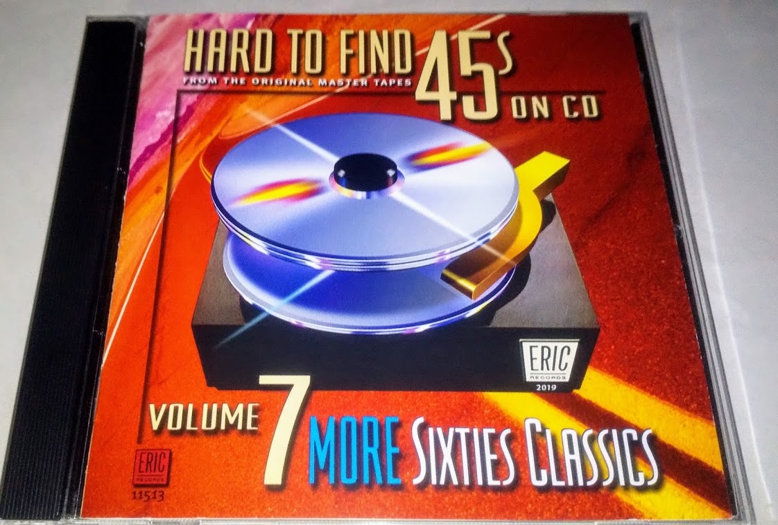 Hard To Find 45s On CD Vol. 7: More Sixties Classics (2019 Remastered Version) (Eric)の落札情報詳細 ...
