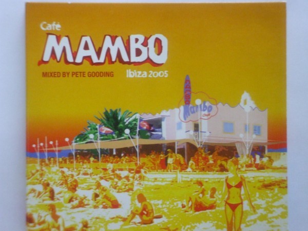 【目立った傷や汚れなし】即決 MIX-CD / Cafe Mambo Ibiza 2005 mixed by Pete Gooding Defected・Afterlife・Lonnie ...