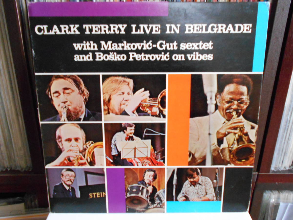 大御所が客演！ 熱気溢れるライブ録音！(original) CLARK TERRY LIVE IN BELGRADE WITH ...