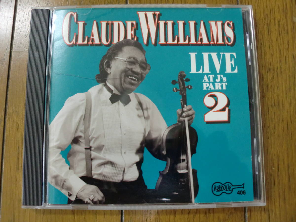 【目立った傷や汚れなし】【CD】CLAUDE WILLIAMS / LIVE 2 1993年 ARHOOLIE CD 406 ジャズ ...