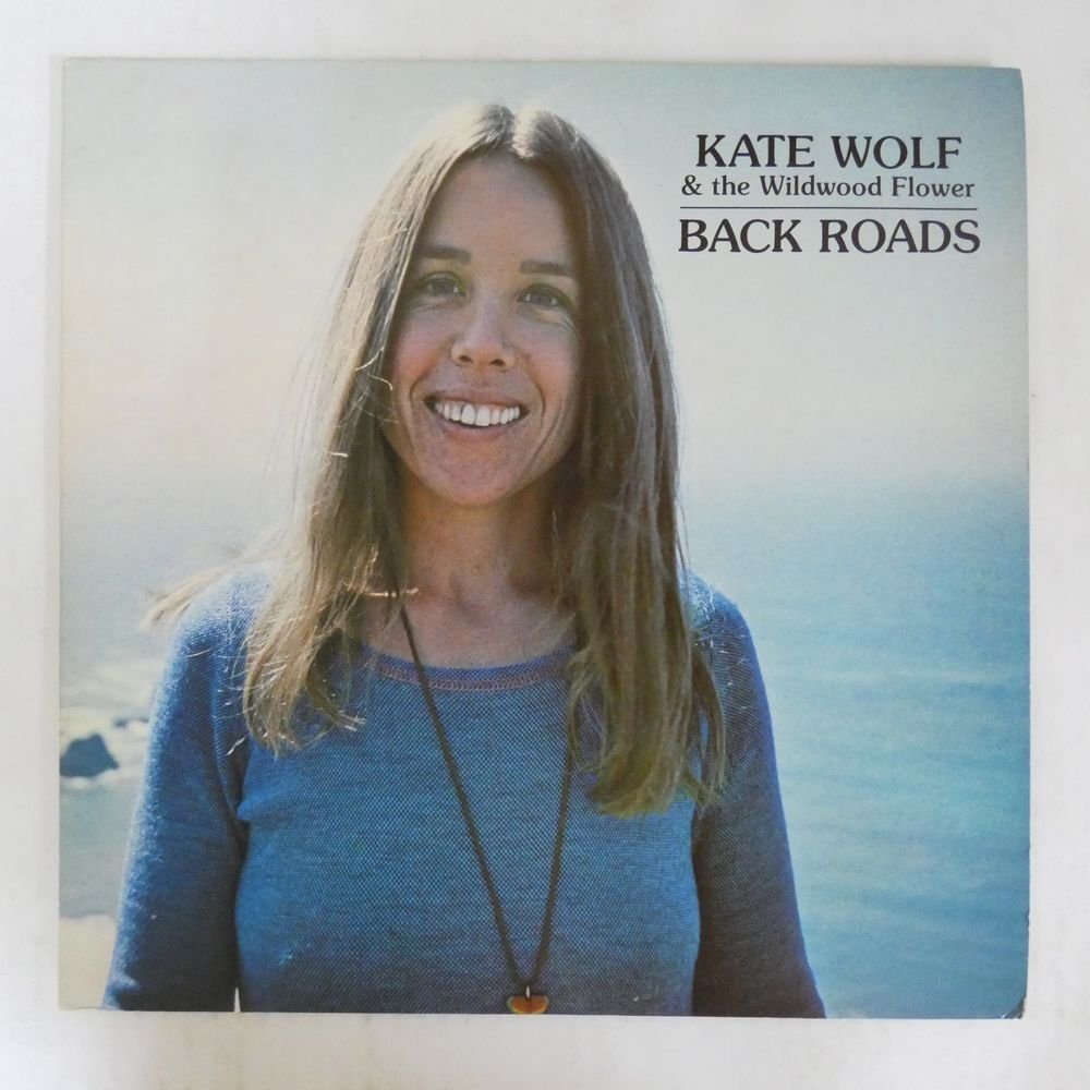 【やや傷や汚れあり】46065310;【USオリジナル】Kate Wolf & The Wildwood Flower / Back Roadsの落札情報詳細 - ヤフオク落札価格検索 オークフリー