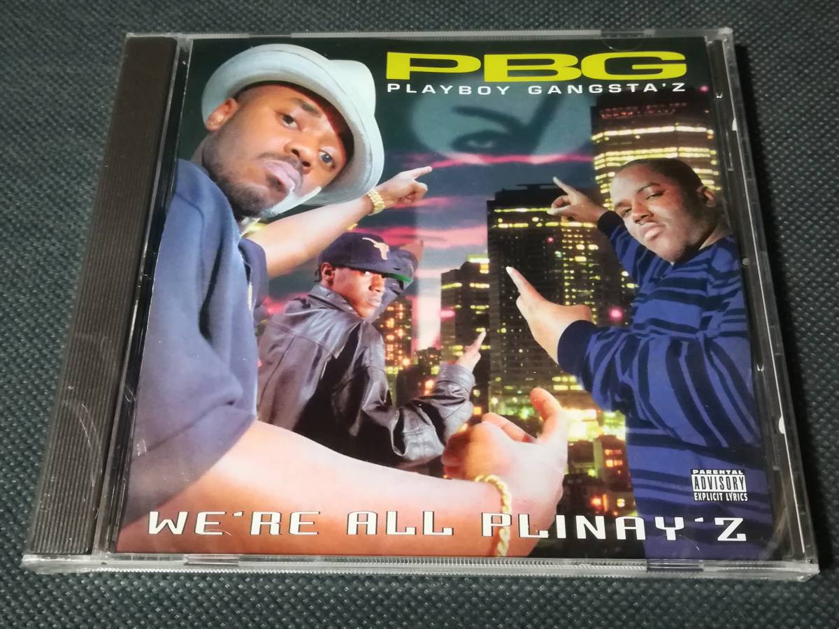 【未使用】PBG /WE'RE ALL PLINAY'Z【O.G.T-Bone,Squeaky Macc,Playboy Gangsta'zの ...