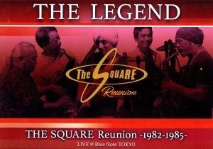 【目立った傷や汚れなし】“THE LEGEND”／THE SQUARE Reunion －1982－1985－ LIVE ＠Blue Note ...
