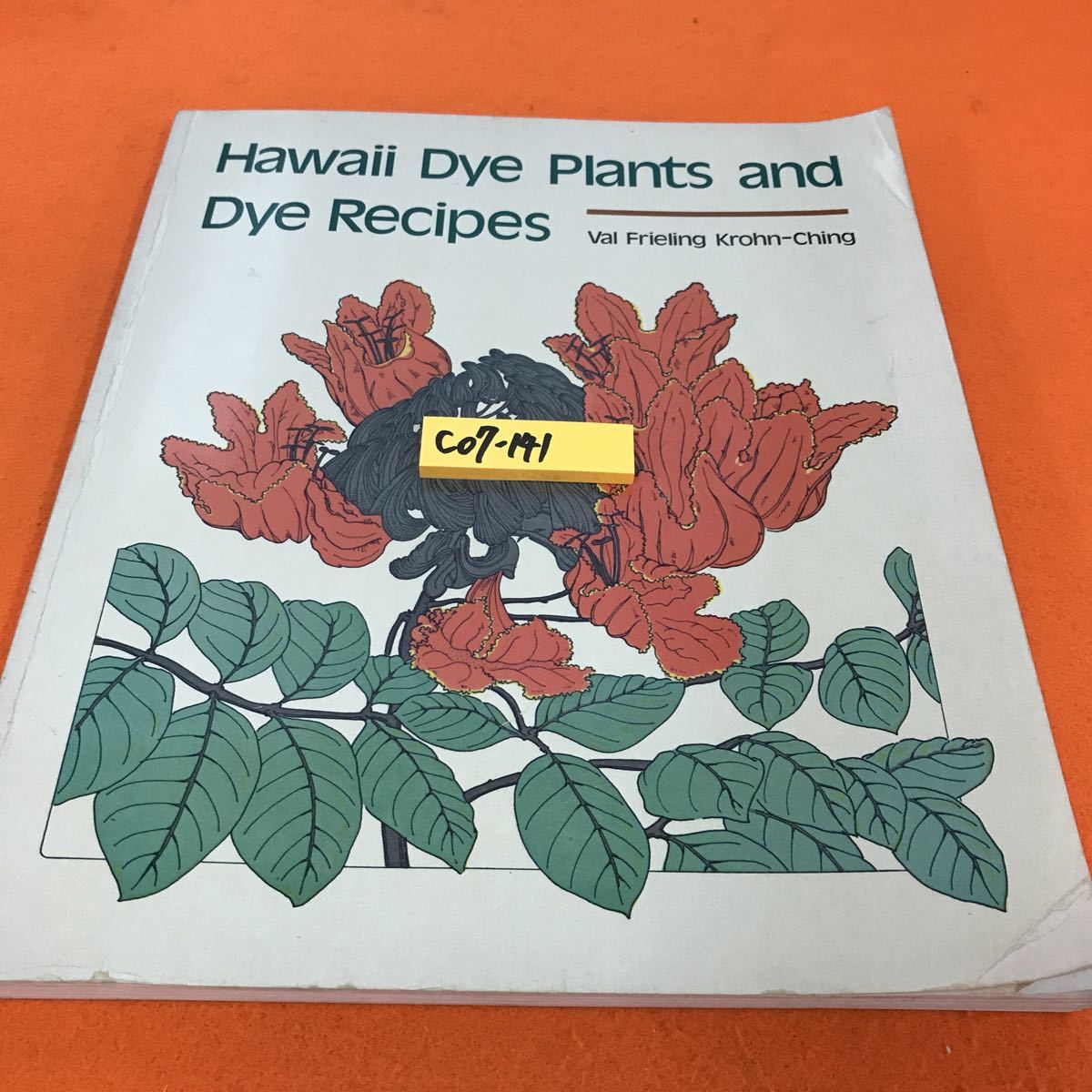 【傷や汚れあり】C07-141 Krohn−Ching Hawaii Dye Plants and Dye Recipesの落札情報詳細 ...