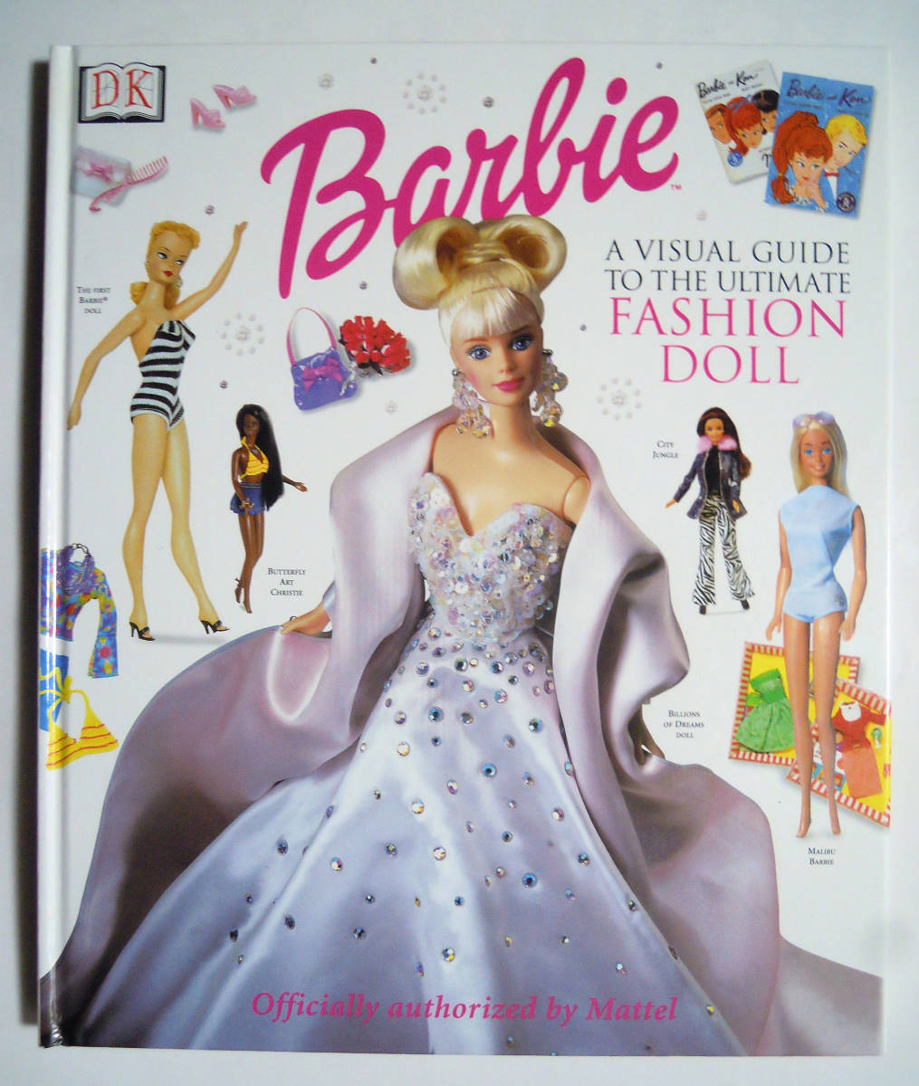 【目立った傷や汚れなし】洋書Barbie A VISUAL GUIDE TO THE ULTIMATE FASHION DOLL(DK'00 ...