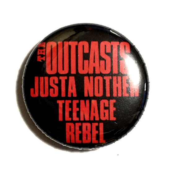 【未使用】25mm 缶バッジ THE OUTCAST アウトキャスト Justa Nother Teenage Rebel PUNK Oi ...