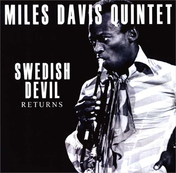 【未使用】マイルス・デイヴィス『 Swedish Devil Returns 』2枚組み Miles Davis Quintetの落札情報詳細 ...