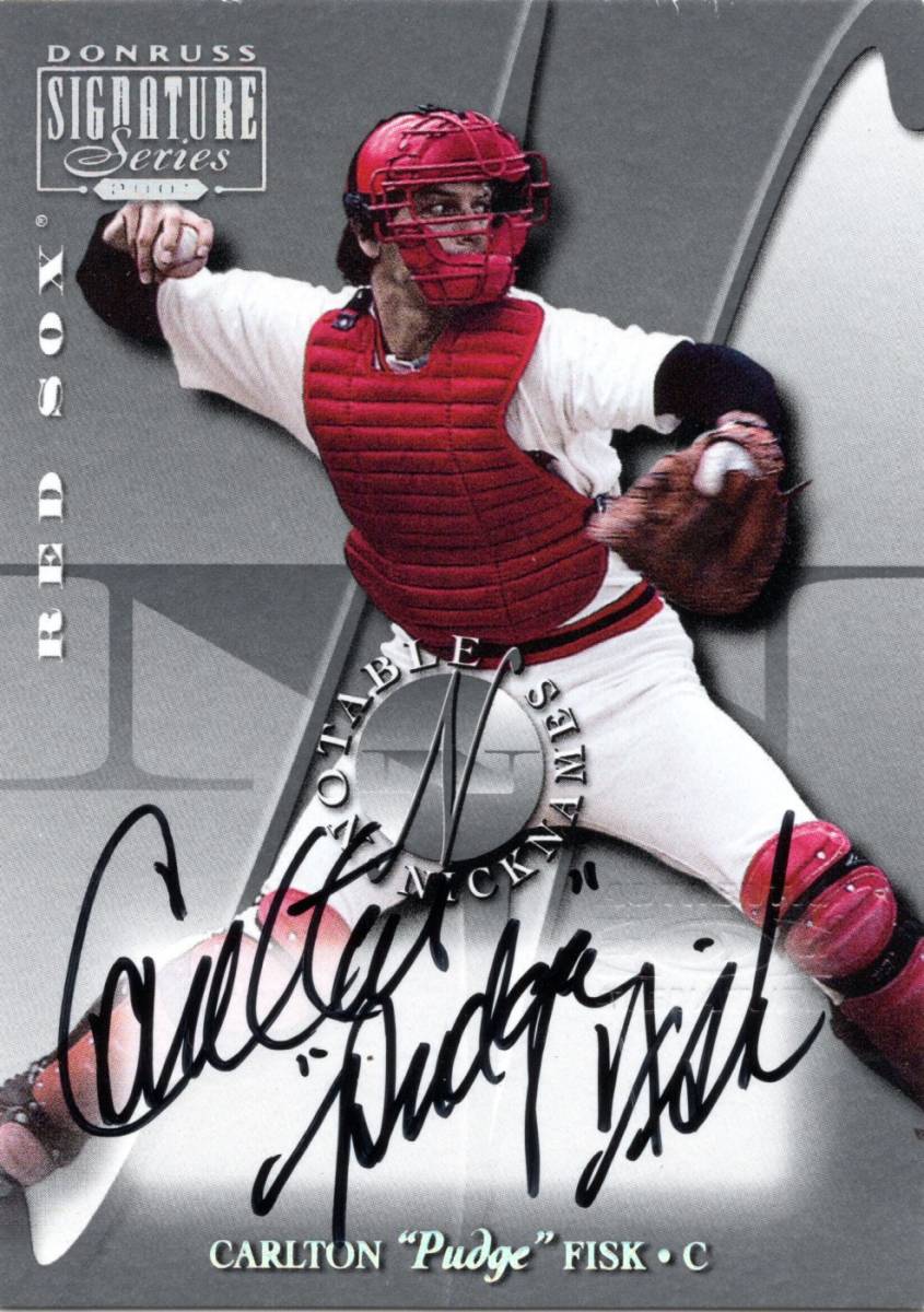 【目立った傷や汚れなし】カールトン・フィスク 直書き ニックネームサイン 2001 Donruss Signature Series ...