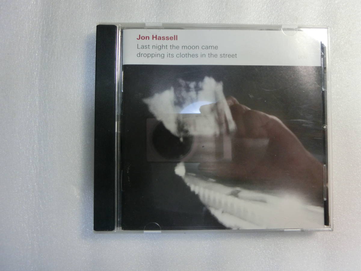 【やや傷や汚れあり】CD Jon Hassell / Last Night The Moon Came Dropping Its ...