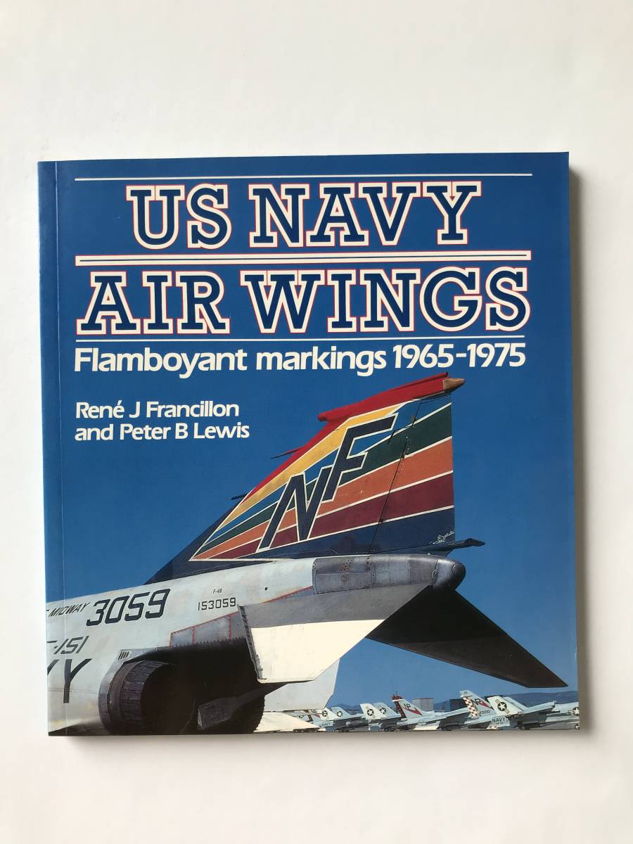【やや傷や汚れあり】US NAVY AIR WINGS Rene J Francillon and Peter B Lewis OSPREY ...