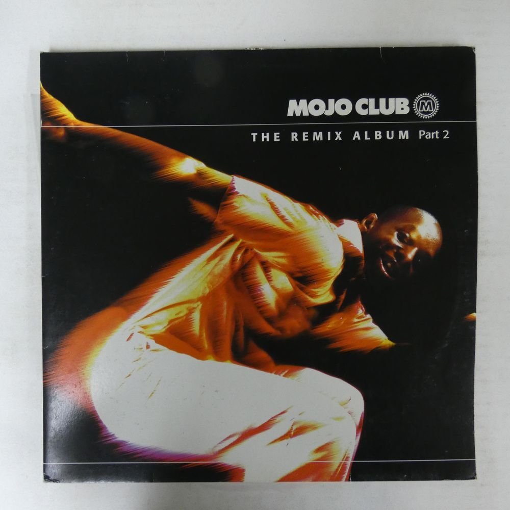 【やや傷や汚れあり】46013548;【Europe盤/2LP】V・A / Mojo Club - The Remix Album Part ...