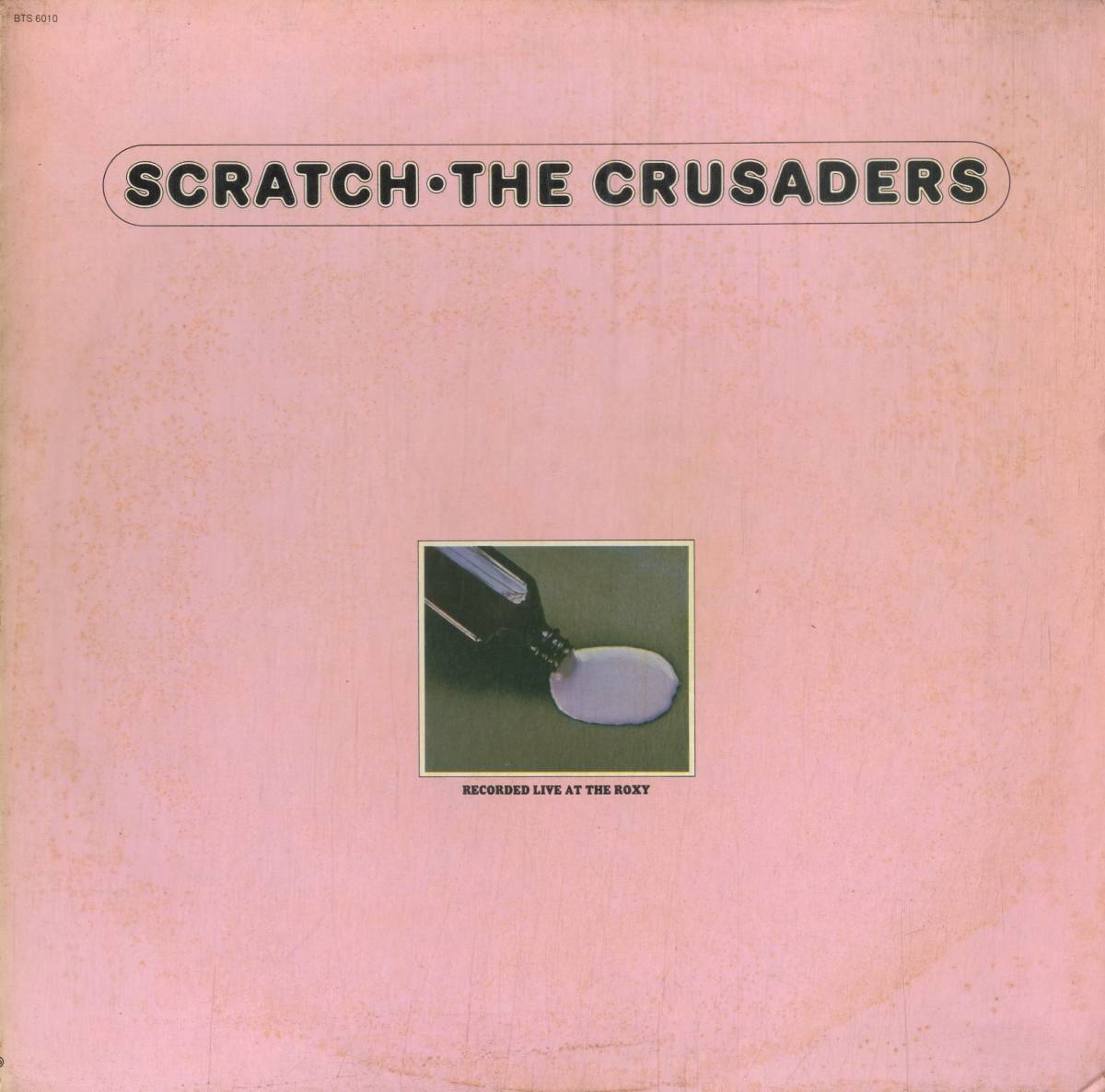 【やや傷や汚れあり】A00545403/LP/ザ・クルセイダーズ(THE CRUSADERS)「Scratch (1974年・BTS-6010 ...