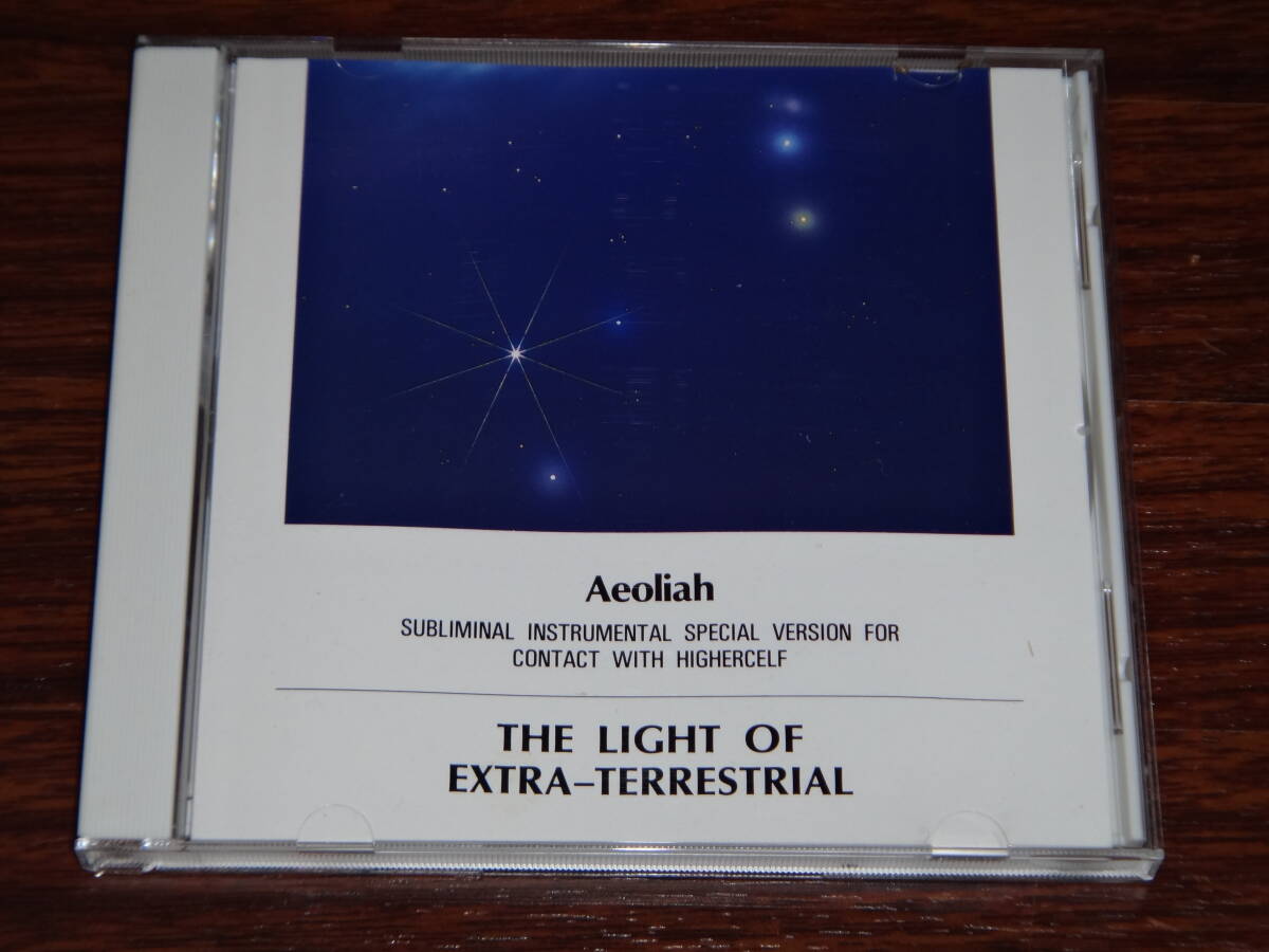 【やや傷や汚れあり】CD Aeoliah THE LIGHT OF EXTRA-TERRESTRIAL ヒーリング サブリミナル 消費税なし ...