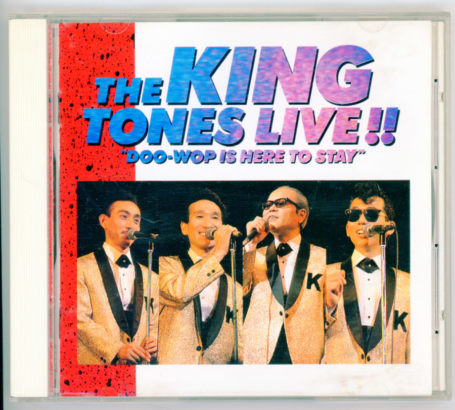 和製R&B ドゥーワップ【キングトーンズ・ライブ / “DOO-WOP IS HERE TO SAY”】THE KING TONES LIVE ...