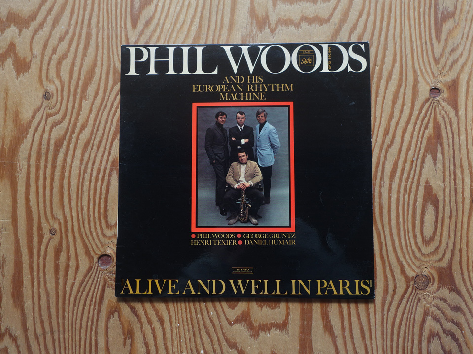 【やや傷や汚れあり】仏 オリジナル盤 Phil Woods and His European Rhythm Machine「Alive and ...