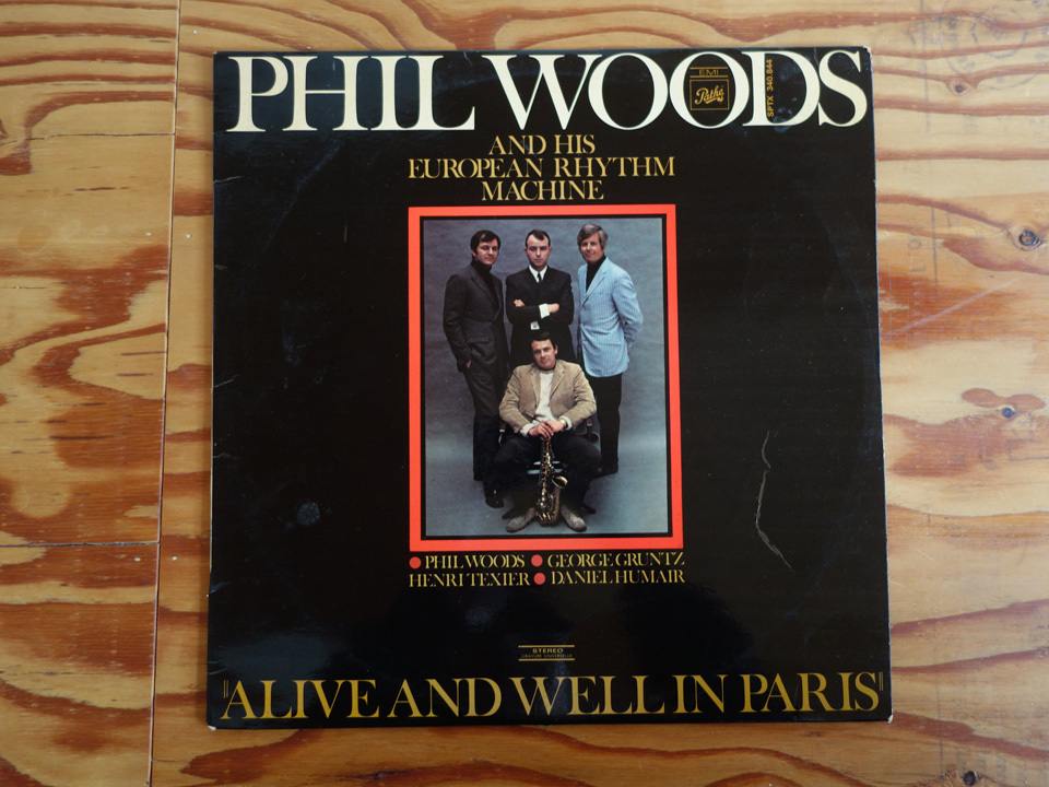 【やや傷や汚れあり】仏 オリジナル盤 Phil Woods and His European Rhythm Machine「Alive and ...