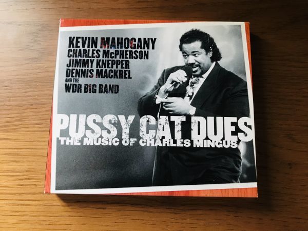 J【CD】 Pussy Cat Dues - The Music Of Charles Mingus 輸入盤 スリーブケース付き Kevin ...