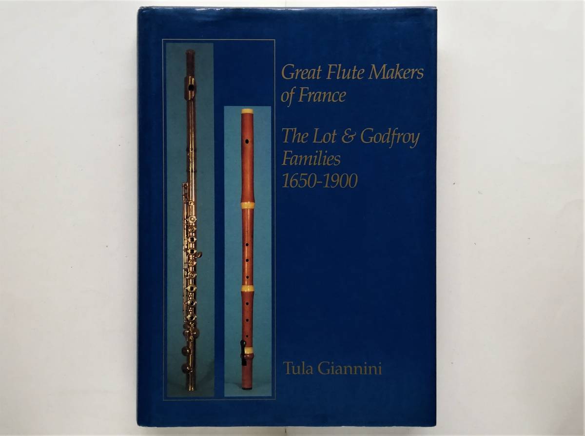 【やや傷や汚れあり】Great Flute Makers of France （英語版）フランスの偉大なフルート製作家たち Thomas ...
