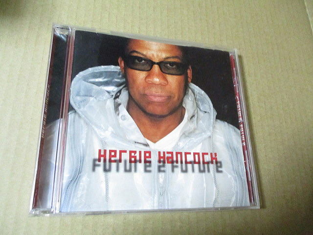 【やや傷や汚れあり】CD ハービーハンコック Herbie Hancock / Future 2 Futureの落札情報詳細 - Yahoo!オークション落札価格検索 オークフリー