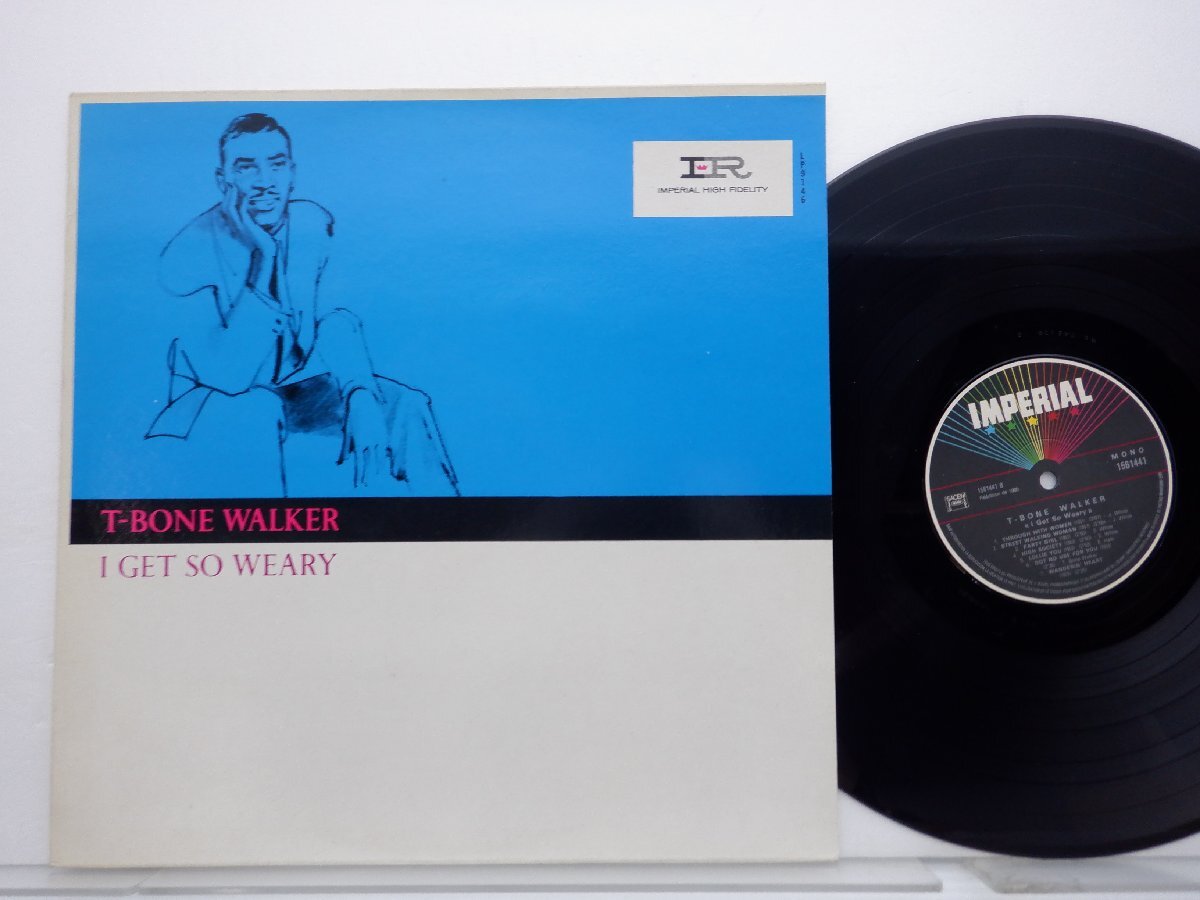 【やや傷や汚れあり】T-Bone Walker「I Get So Weary」LP（12インチ）/Imperial(LP-9146)/ブルース ...